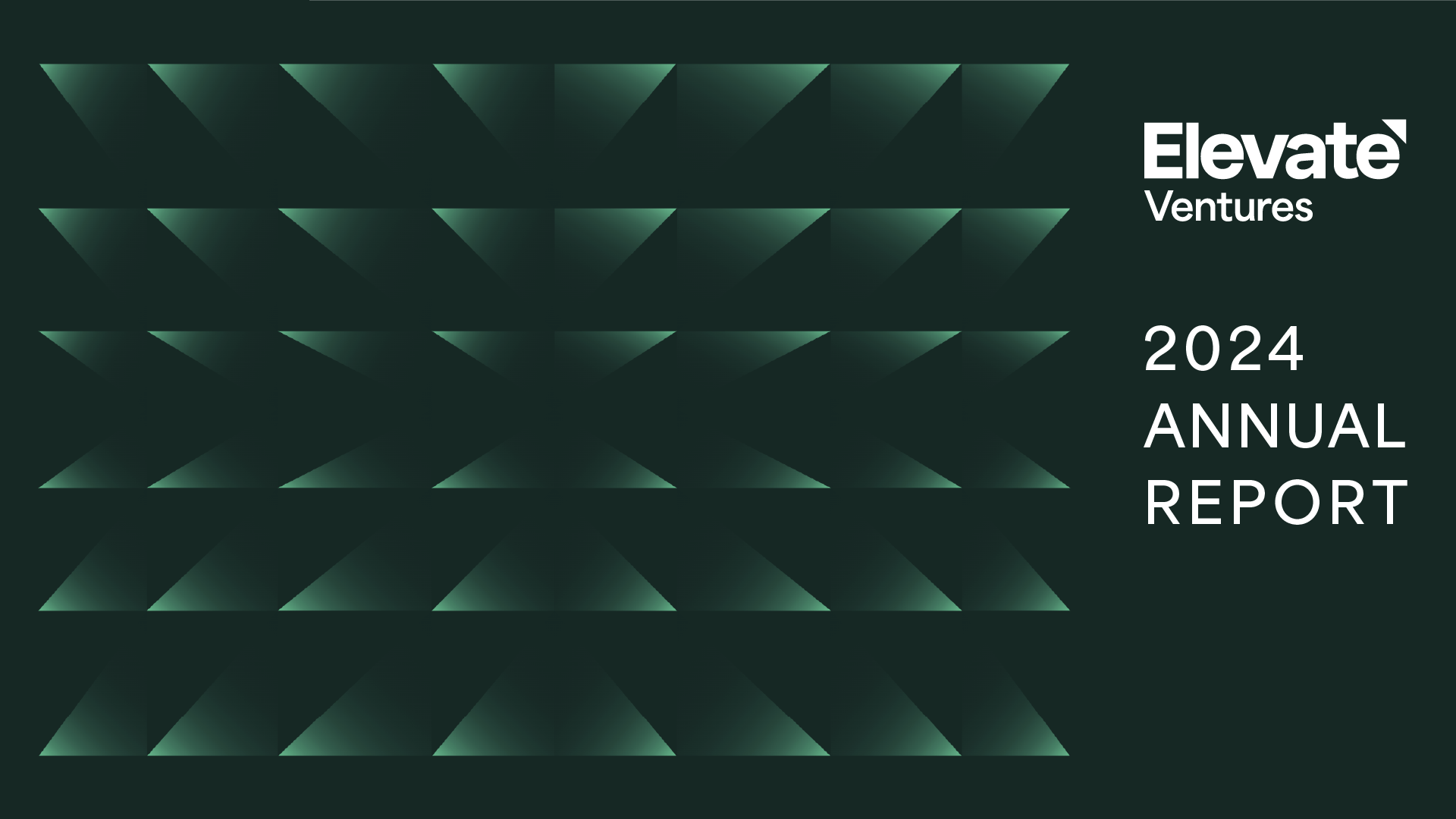 Elevate Ventures 2024 Annual Report - Elevate Ventures