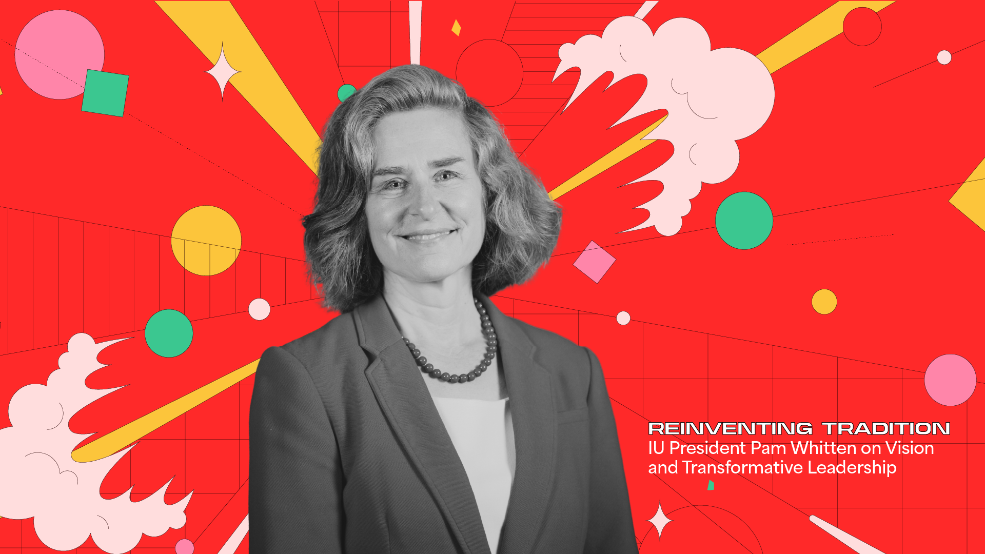 Podcast: IU President Pam Whitten on Vision and Transformative Leadership - Elevate Ventures
