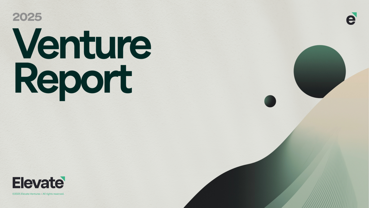 2025 Venture Capital Report - Elevate Ventures